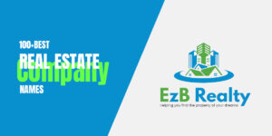 100+ Best Real Estate Company Names You Should Consider