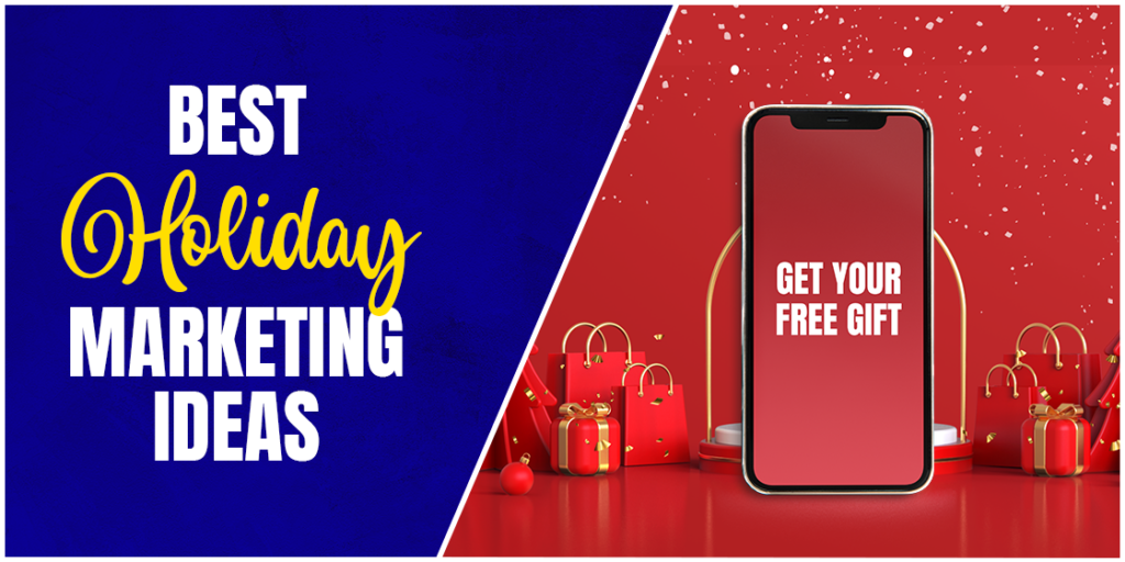 20 Exciting Holiday Marketing Ideas You Shouldn’t Miss Out