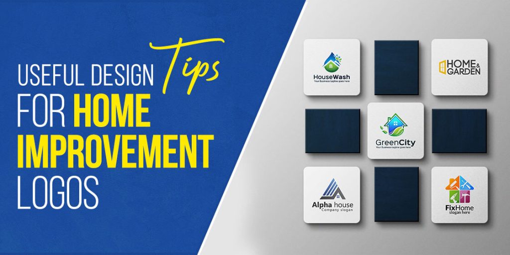 Important Tips to Design Catchy Home Improvement Logos