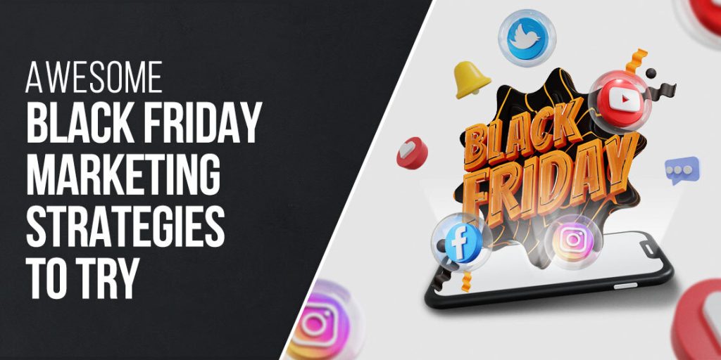 8 Awesome Black Friday Marketing Strategies You Need to Try